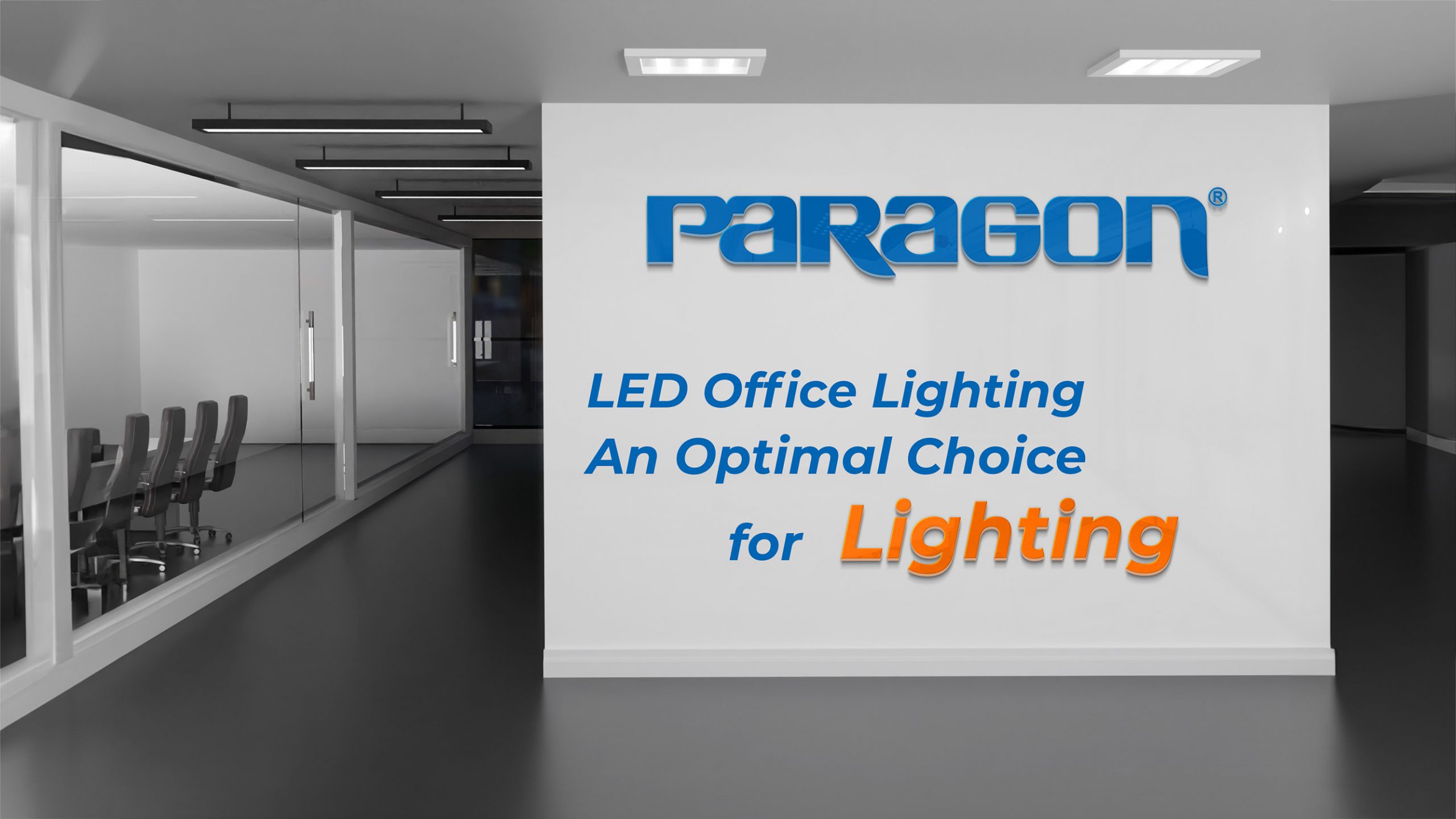 LED Office Lighting - An Optimal Choice for Lighting and Budget - Paragon