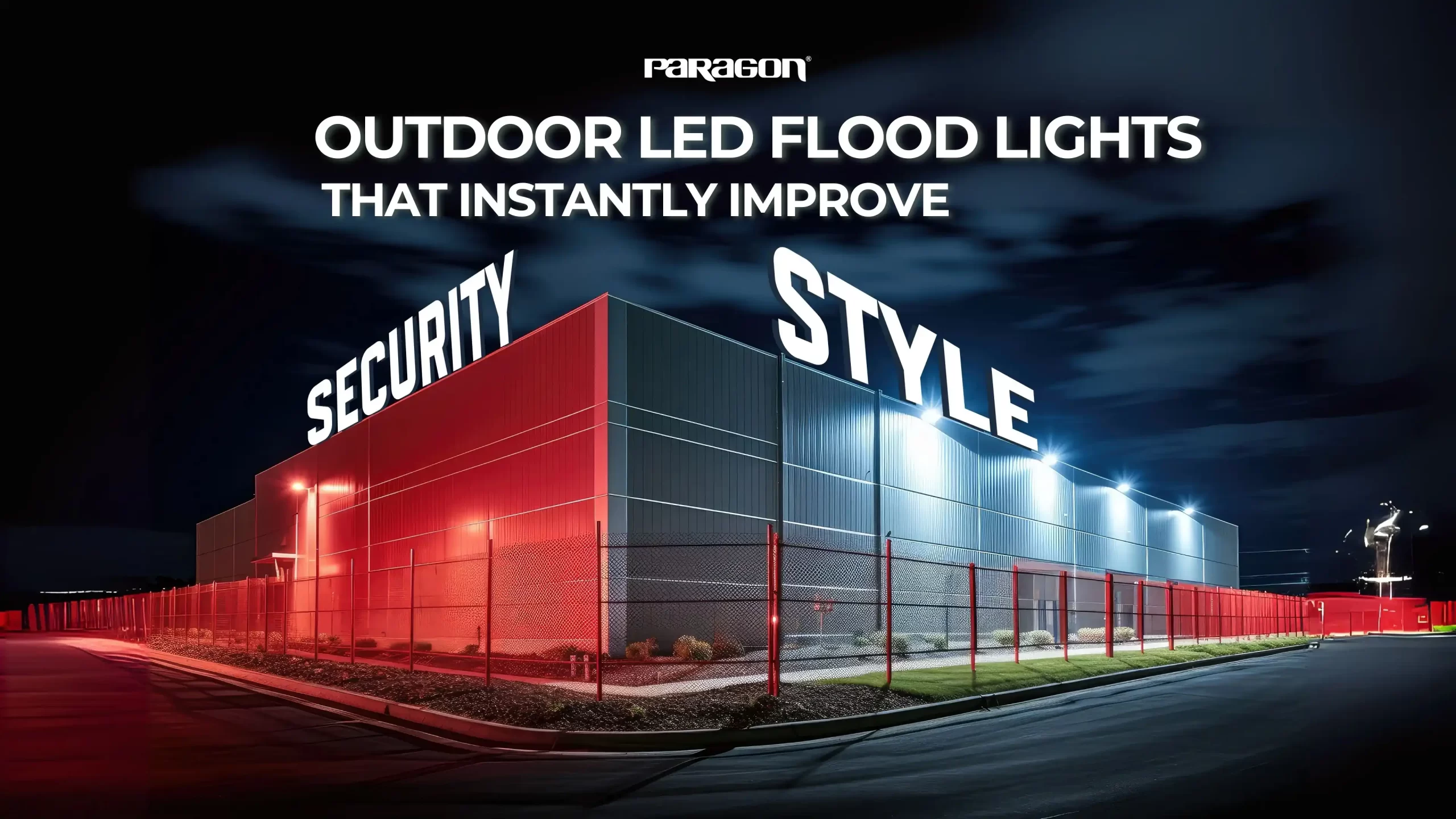 Outdoor LED Flood Lights That Instantly Improve Security & Style